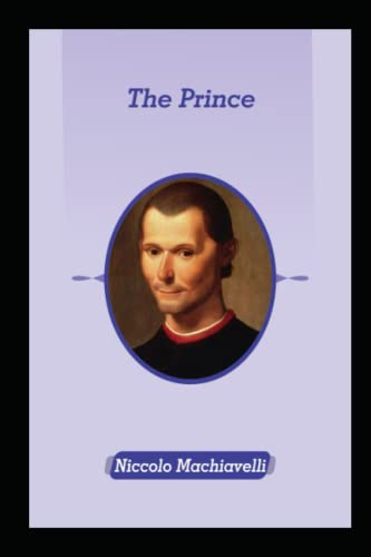 The Prince by Niccolo Machiavelli illustrated by Niccolò Machiavelli ...
