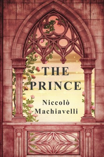 The Prince by Niccolo Machiavelli - Large Print Edition by Large Print ...