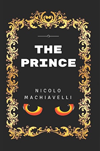 The Prince: By Nicolo Machiavelli - Illustrated by Niccolò Machiavelli ...