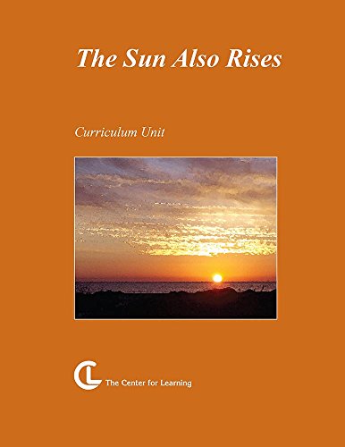 Sun Also Rises: Curriculum Unit by Jan Stewart Ward | Goodreads