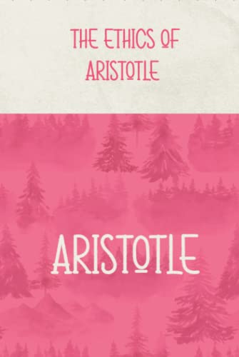 The Ethics of Aristotle: Pink Deluxe Edition by Aristotle | Goodreads