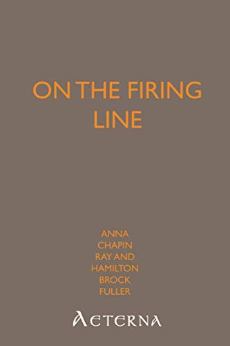 On the Firing Line by 1865-1945Fuller Anna Chapin Ray | Goodreads