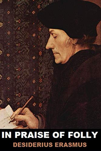 In Praise of Folly by Erasmus | Goodreads