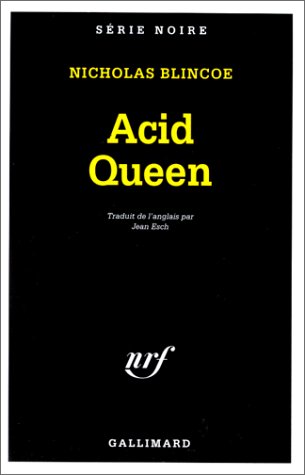 Acid Queen by Nicholas Blincoe | Goodreads