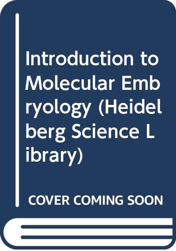 Introduction to Molecular Embryology by Jean Brachet | Goodreads