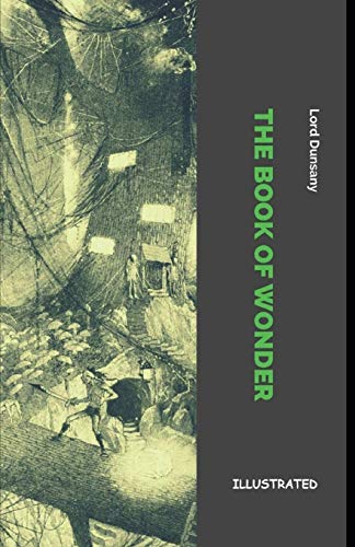 The Book of Wonder Illustrated by Lord Dunsany | Goodreads