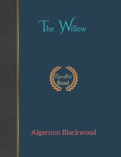 The Willows Illustrated by Algernon Blackwood | Goodreads