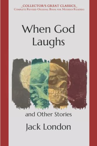 When God Laughs: and Other Stories: Collector's Great Classics ...