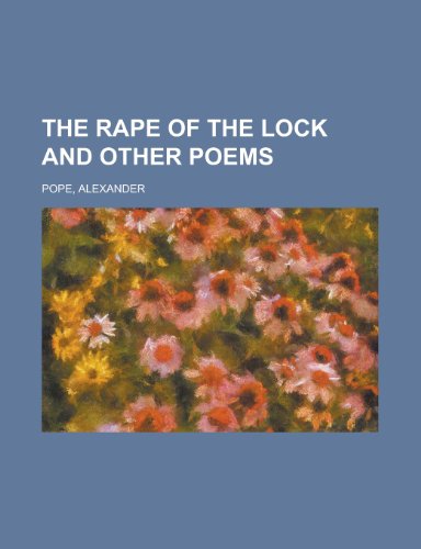 The Rape of the Lock and Other Poems by Alexander Pope | Goodreads