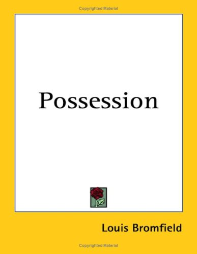 Possession by Louis Bromfield | Goodreads
