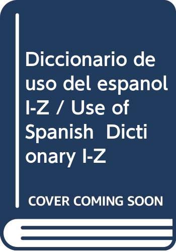 Diccionario de uso del espanol (Tomo 2)/ The Dictionary of the Use of ...