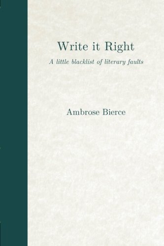 Write it Right (Empire Library): A little blacklist of literary faults ...