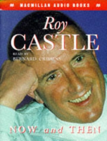 Now and Then by Roy Castle | Goodreads