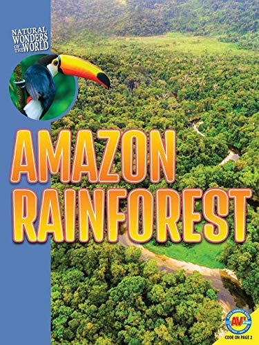 Amazon Rainforest (Natural Wonders of the World) by Galadriel Watson ...
