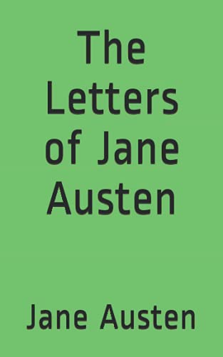 The Letters of Jane Austen by Jane Austen | Goodreads