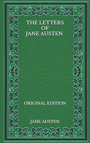 The Letters of Jane Austen - Original Edition by Jane Austen | Goodreads