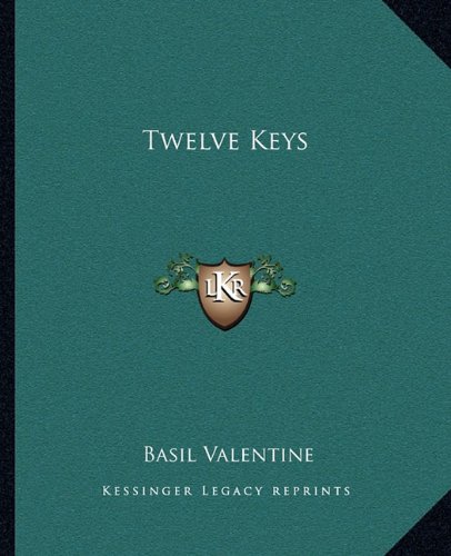Twelve Keys by Basil Valentine | Goodreads