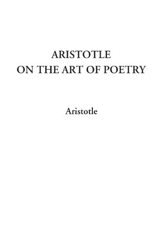 Aristotle on the Art of Poetry by Aristotle | Goodreads