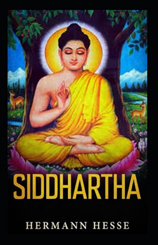 Siddhartha by Herman Hesse: Illustrated Edition by Hermann Hesse ...