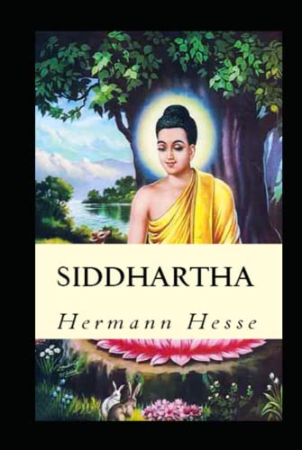 Siddhartha Herman Hesse (Illustrated Edition) by Hermann Hesse | Goodreads