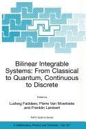 Bilinear Integrable Systems: From Classical to Quantum, Continuous to ...