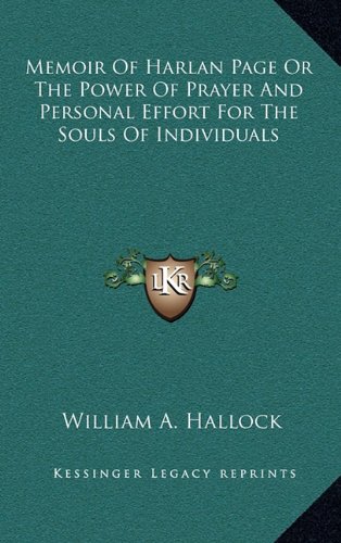 Memoir Of Harlan Page Or The Power Of Prayer And Personal Effort For ...