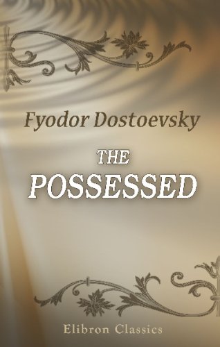 The Possessed by Fyodor Dostoevsky | Goodreads