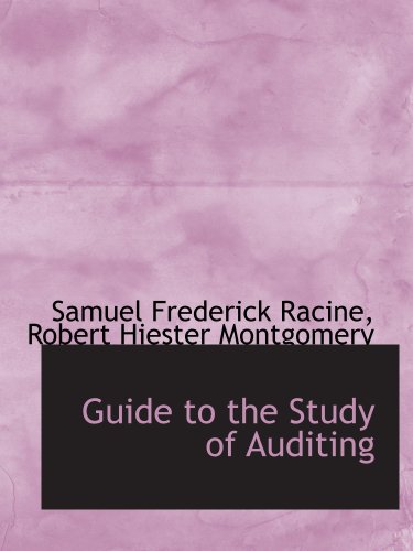 Guide to the Study of Auditing by Samuel Frederick Racine | Goodreads