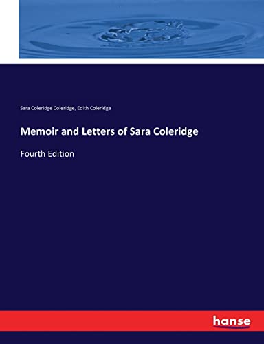 Memoir and Letters of Sara Coleridge: Fourth Edition by Sara Coleridge ...