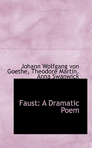 Faust: A Dramatic Poem by Johann Wolfgang von Goethe | Goodreads