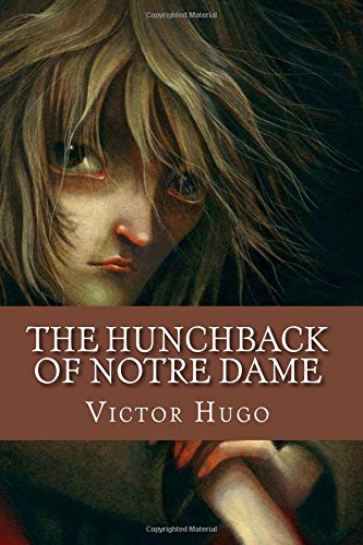 The Hunchback of Notre Dame: Notre Dame de Paris by Victor Hugo | Goodreads