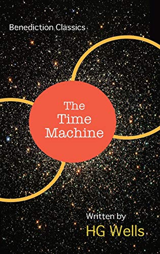 The Time Machine: An Invention by H.G. Wells | Goodreads