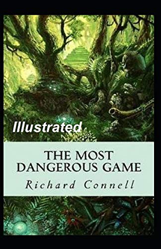 The Most Dangerous Game Illustrated by Richard Connell | Goodreads