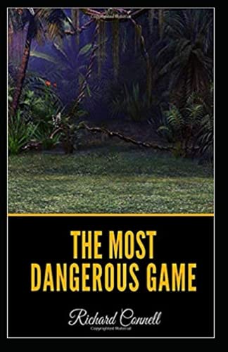 The Most Dangerous Game illustrated edition by Richard Connell | Goodreads