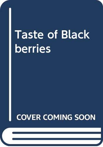 Taste of Blackberries by Doris Buchanan Smith | Goodreads