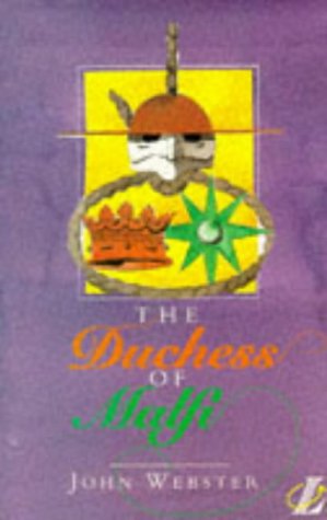 The Duchess of Malfi (Longman Literature) by John Webster | Goodreads