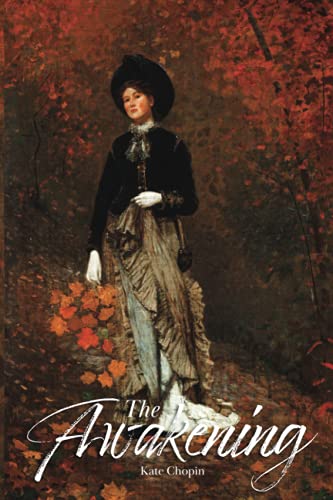 The Awakening: by Kate Chopin published in 1899 by Kate Chopin | Goodreads