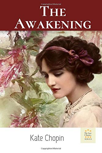The Awakening: The Best Classic Series by Kate Chopin | Goodreads