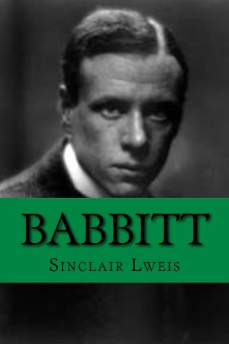 Babbitt: classic literature by Sinclair Lweis | Goodreads