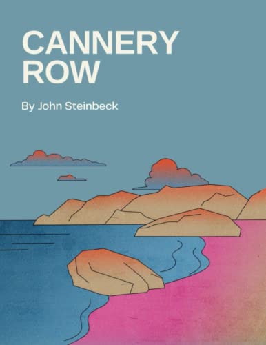 Cannery Row by John Steinbeck | Goodreads