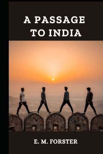 A Passage to India: A Novel by E.M. Forster | Goodreads