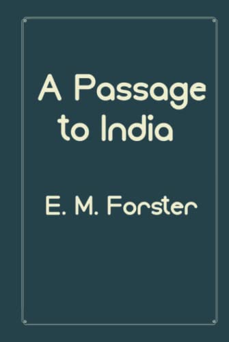 A Passage to India: Deluxe Edition by E.M. Forster | Goodreads