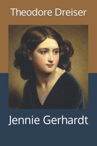 Jennie Gerhardt by Theodore Dreiser | Goodreads