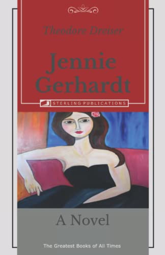 Jennie Gerhardt: A Novel by Theodore Dreiser | Goodreads