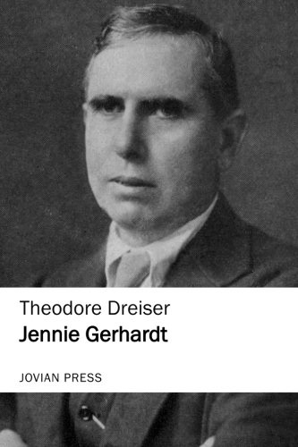 Jennie Gerhardt (Jovian Press) by Theodore Dreiser | Goodreads