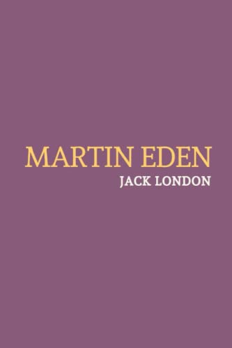 Martin Eden by jack london by Jack London | Goodreads