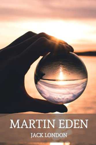 Martin Eden by jack london by Jack London | Goodreads