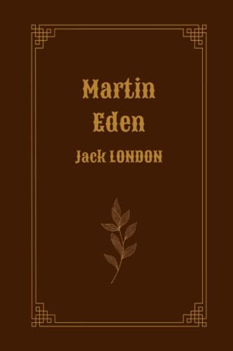 Martin Eden by Jack London by Jack London | Goodreads