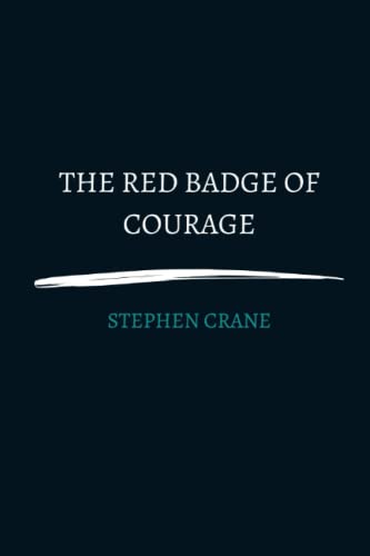 The Red Badge of Courage by stephen crane by Stephen Crane | Goodreads