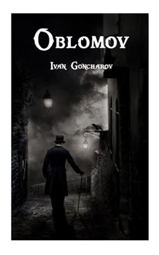 Oblomov: World's Classics by Ivan Goncharov | Goodreads